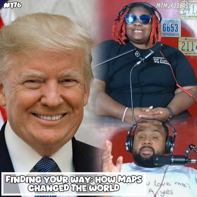 Finding Your Way: How Maps Changed The World by MTMJ Podcast W/The Wife