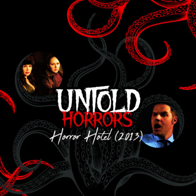 Untold Horrors: Horror Hotel by Untold Horrors