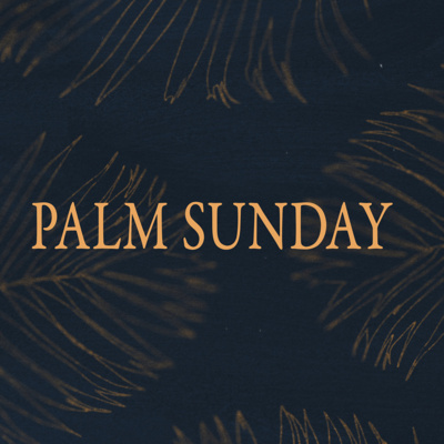 Palm Sunday by 3Ci - Capital City Church International
