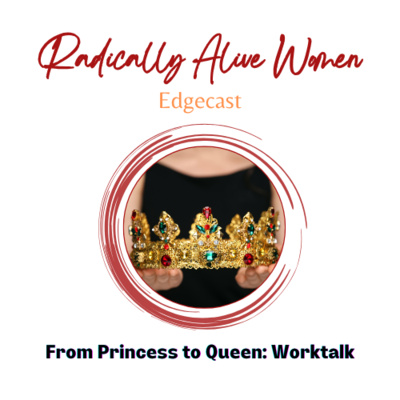 From Princess to Queen: Reclaiming your Conscious Joy (Worktalk by Julia Neumann 2021, part 1 ...