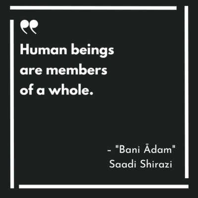 Ep. 121: "Bani Adam" by Saadi Shirazi by Poems for the Speed of Life