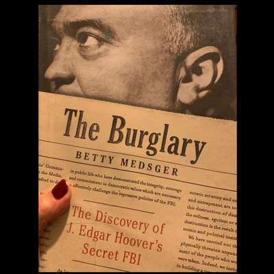 The Burglary: The Discovery of J. Edgar Hoover's Secret FBI by Betty ...
