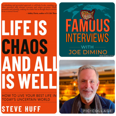 Steve Huff Interview | Leadership, Resilience & Finding Joy in Chaos by Famous Interviews with ...