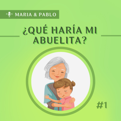 7. Consejos de la abuela (supersticiones) ¿Qué haría mi abuelita? Parte ...