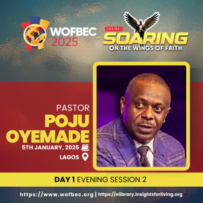 WOFBEC DAY 1 EVENING SESSION 2 PASTOR POJU OYEMADE by Insights By The ...