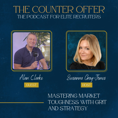 Mastering Market Toughness with Grit and Strategy with Alan Clarke by ...