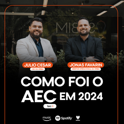 Saiba como foi o AEC.tec em 2024! by AEC.tec PODCAST