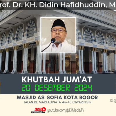 Urgensi Berdoa Kepada Allah SWT | Prof. Dr. KH. Didin Hafidhuddin, MS., Khutbah Jumat 20 Des ...