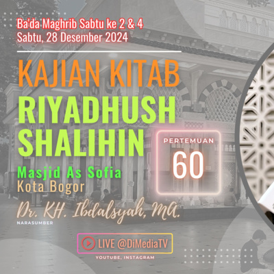 #60 | Keutamaan Berbuat Baik kepada Sahabat-sahabat Bapak, Ibu | Dr. KH. Ibdalsyah, MA. 28 Des ...
