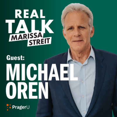 Michael Oren on Understanding the Complexity of Israel by Real Talk with Marissa Streit