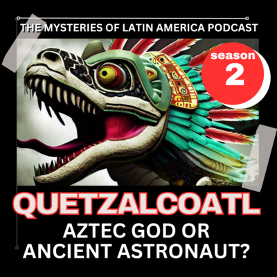 QUETZALCOATL: AZTEC GOD OR ANCIENT ASTRONAUT? by The Mysteries of Latin ...