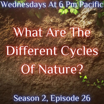 Gardens The Untold Story: What Are The Different Cycles Of Nature? by ...