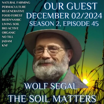 The Soil Matters Wolf Segal by The Soil Matters With Leighton Morrison