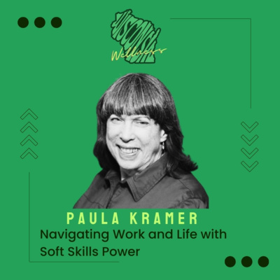 19 | Navigating Life and Work with Soft Skills Power with Paula Kramer ...