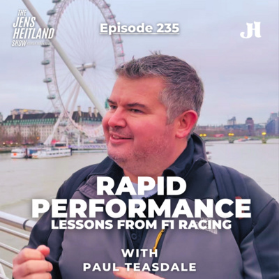 EP235: RAPID Performance Lessons from F1 Racing with Paul Teasdale by ...