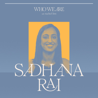 #22: Voice for the Voiceless: Sadhana Rai’s Pro Bono Journey by Who We ...
