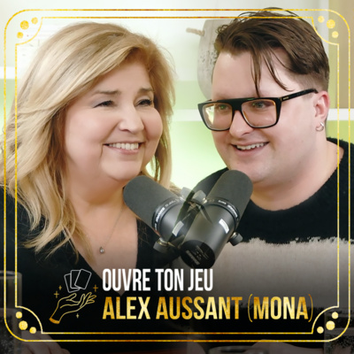 #93 Alexandre Aussant (Mona de Grenoble) | Ouvre ton jeu avec Marie ...