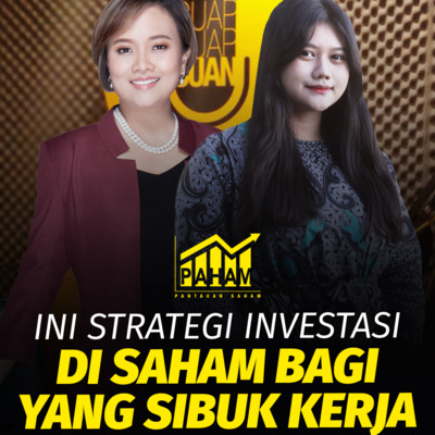PAHAM: Ini Strategi Investasi Di Saham Bagi Yang Sibuk Kerja by Cuap ...