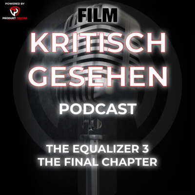 THE EQUALIZER 3 - THE FINAL CHAPTER Die Ultimative Filmkritik & Analyse Kritisch gesehen # ...