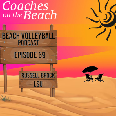 Ep 69: Russel Brock by Coaches on the Beach