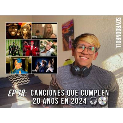 EPISODIO 18 - CANCIONES QUE CUMPLEN 20 AÑOS ESTE 2024🎧💿 by ROD N ROLL