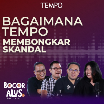 Bagaimana Bocor Alus Tempo Membongkar Skandal by Bocor Alus Politik