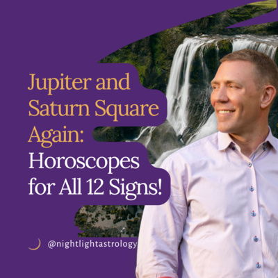 Jupiter and Saturn Square Again: Horoscopes for All 12 Signs! by The ...