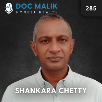 #285 - Dr Shankara Chetty: Remain A Child by Doc Malik