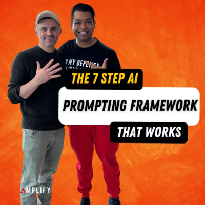 The 7-Step AI Prompting Framework That Actually Works [Delegate Like An Entrepreneur] by Amplify ...
