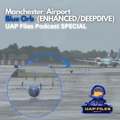 Manchester Airport UFO: Airline Pilot Captures Mysterious "Blue Sphere ...