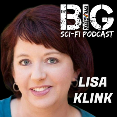 Lisa Klink by The BIG Sci-Fi Podcast