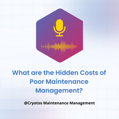 What are the Hidden Costs of Poor Maintenance Management? by Cryotos ...