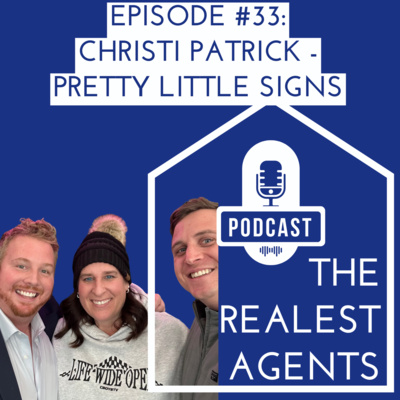 Christi Patrick - Pretty Little Signs by The Realest Agents Podcast