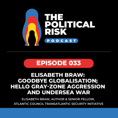Elisabeth Braw: Goodbye Globalization; Hello Gray-Zone Aggression ...