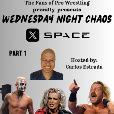 Wed Night Chaos - Dec 18, 2024 Part 1 by Wrestling Fans Incite