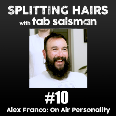 10 | Alex Franco Gets a Haircut: Behind-the-Scenes Stories, Resilience ...