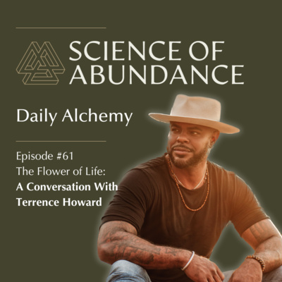 The Flower of Life: A Conversation With Terrence Howard by Science of ...