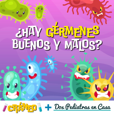¿Hay gérmenes buenos y malos? by Cráneo: Ciencia para niños curiosos