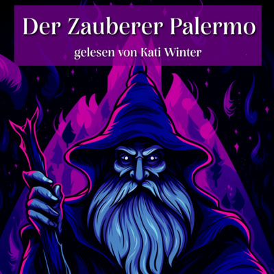 Der Zauberer Palermo - Entspannt einschlafen mit Märchen, ACHTUNG ...