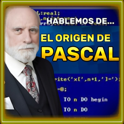 Hablemos del Origen de Pascal by Programando Otra Historia