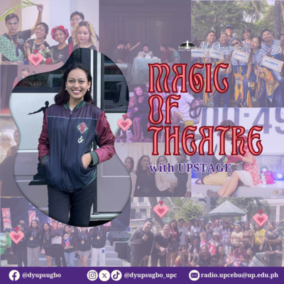 Magic of Theatre (with UPSTAGE) by DYUP Sugbo