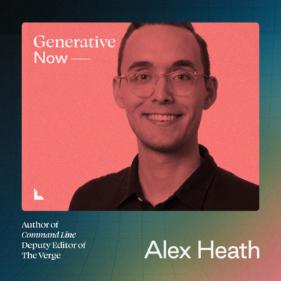Alex Heath: Tech Journalism in the AI Era by Generative Now | AI ...