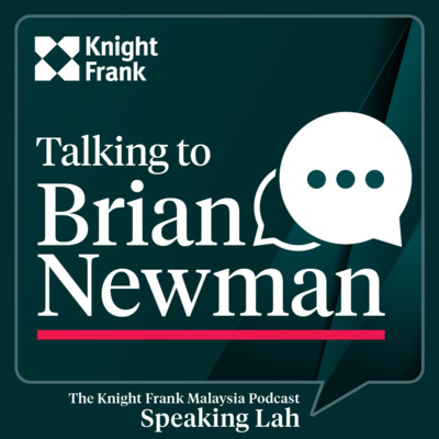 Talking to Brian Newman by Knight Frank Speaking-lah