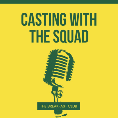 Introducing: Casting with the Squad by Casting with the Squad