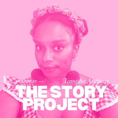 Confidence in Color with Tamisha Anthony by The Story Project
