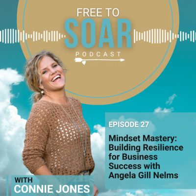 Episode 27 - Mindset Mastery: Building Resilience for Business Success ...