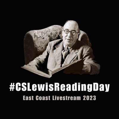 Bonus – CS Lewis Reading Day Livestream - 2023 East Coast by Pints with ...