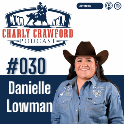 Danielle Lowman by Charly Crawford Podcast