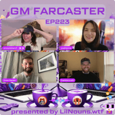 Gm Farcaster Ep224 Friday March 14, 2025 With @drewhanlen @frankieco By 