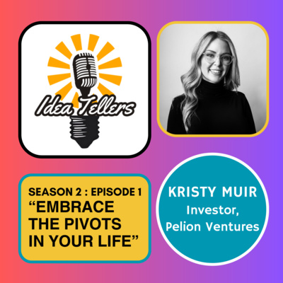 "Embrace the Pivots" with Kristy Muir by IdeaTellers
